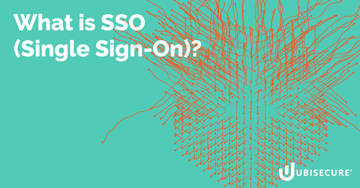 SSO (Single Sign-On) - what is SSO and how does it work?