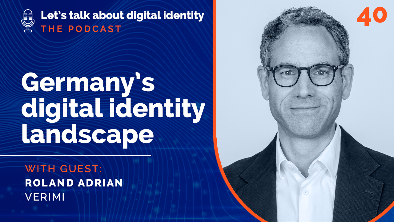Podcast: Verimi's Roland Adrian on Germany's digital identity landscape