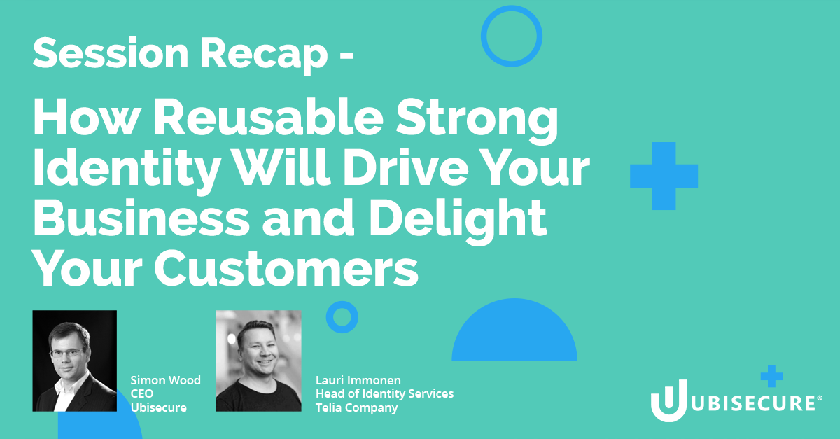 European Identity Insights - Benefits of Reusable Strong Identity