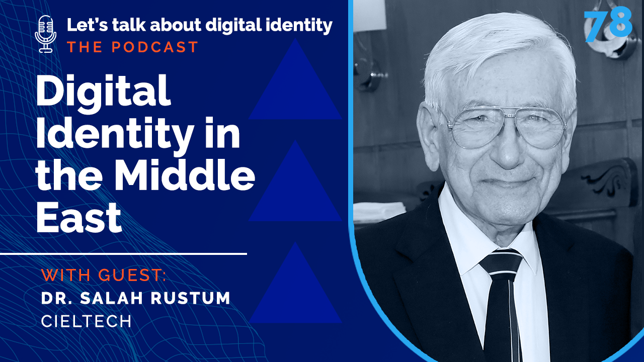 Digital Identity in the Middle East with Dr Salah Rustum