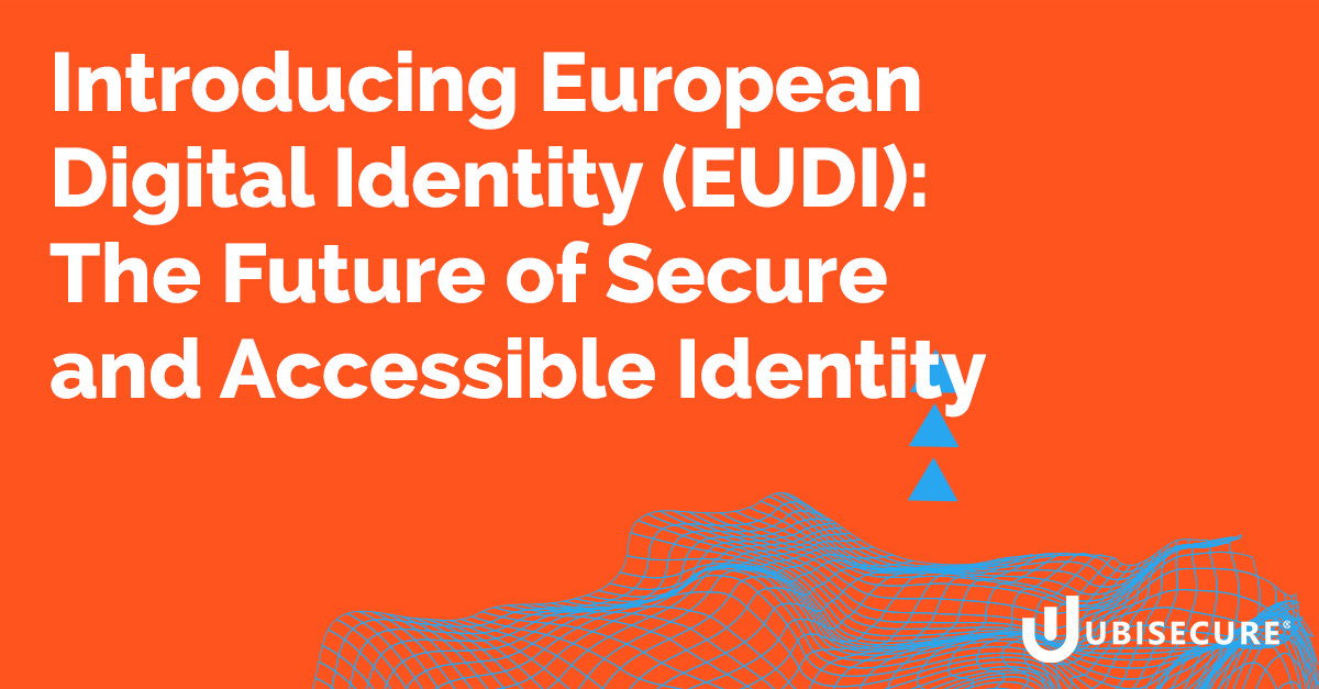 Introducing European Digital Identity (EUDI): The Future of Secure and Accessible Identity